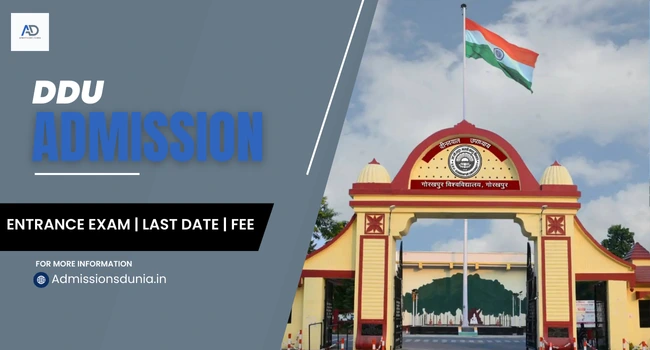 DDU Admission 2026-27: Last Date, Form, Entrance Exam, Merit
